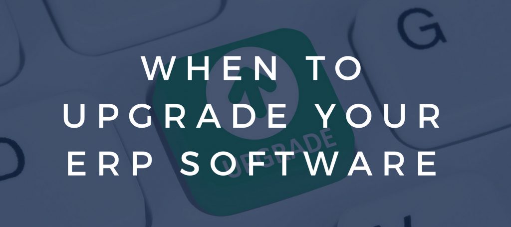 Benefits of Keeping Your ERP Software Upgraded – Ebizfarm ERP System